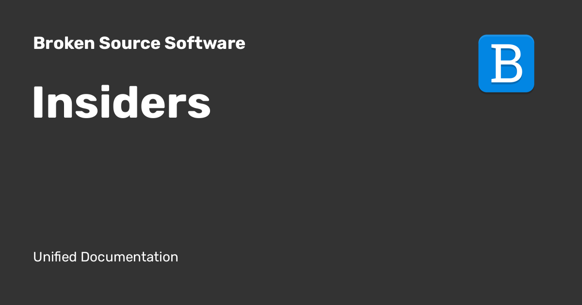 Insiders - Broken Source Software